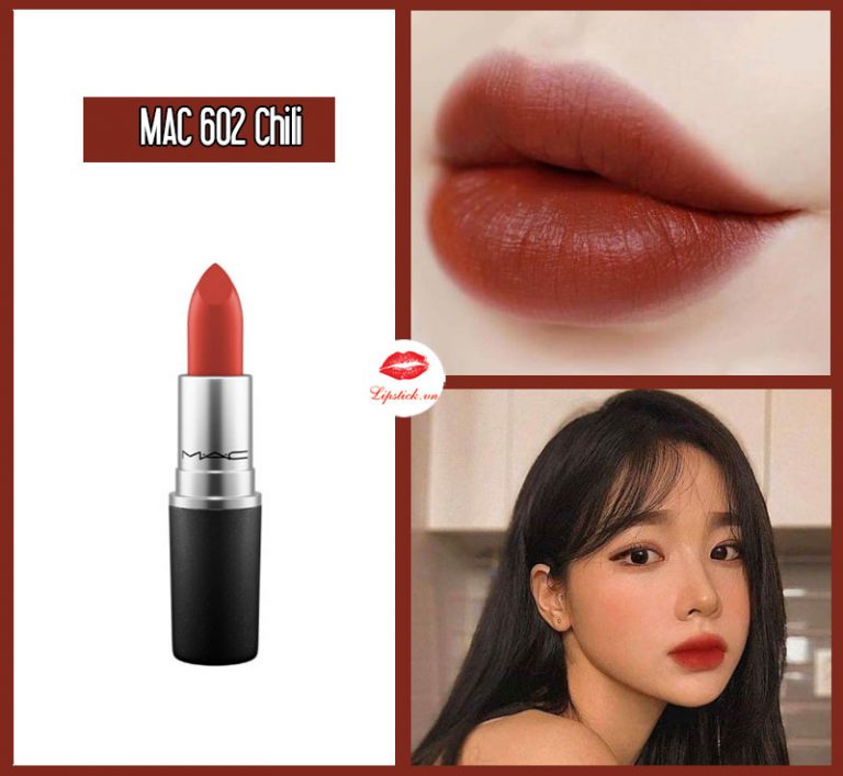 Son MAC Chili 602 Màu Đỏ Gạch - Đẹp Nhất Dòng Matte