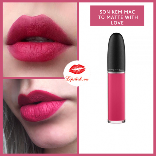 Son Kem MAC To Matte With Love - Retro Matte Liquid Lipcolour