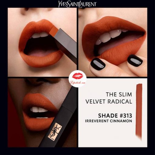 Son YSL 313 Irreverent Cinnamon - Đỏ Cam Cháy Slim Velvet Radical