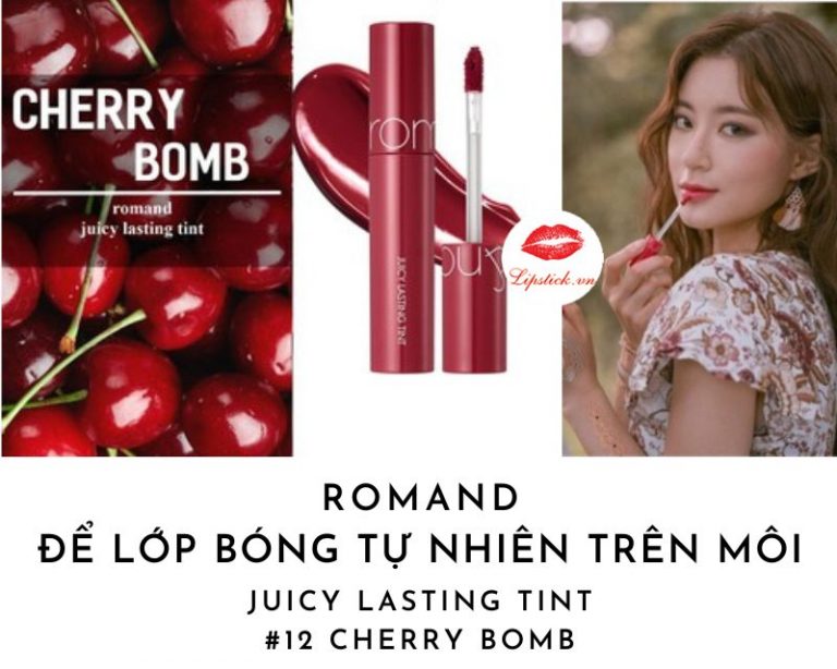 Review Son Romand Cherry Bomb 12 Màu Đỏ Cherry Đẹp Nhất Hiện Nay