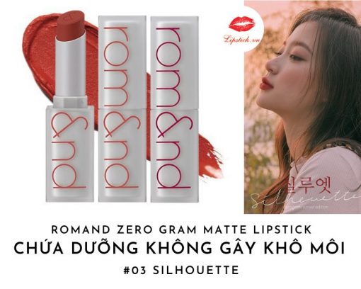 Son Romand Màu 03 Sihouette Đỏ Hồng Đất Đẹp Nhất, Khí Chất Nhất