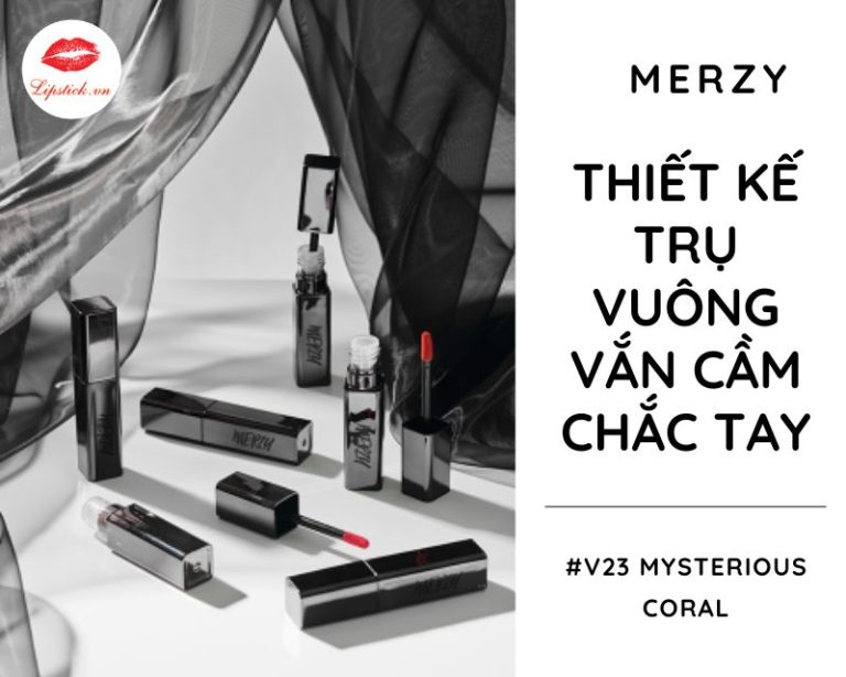Review Son Merzy V23 Mysterious Coral Màu Nâu San Hô Đẹp Nhất
