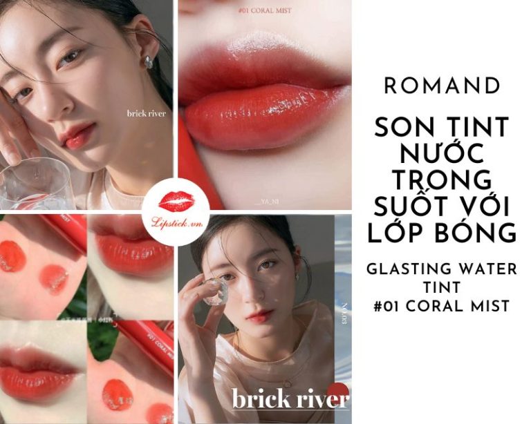 Review Son Romand Glasting Water Tint 01 Coral Mist Xuất Sắc, Đẹp