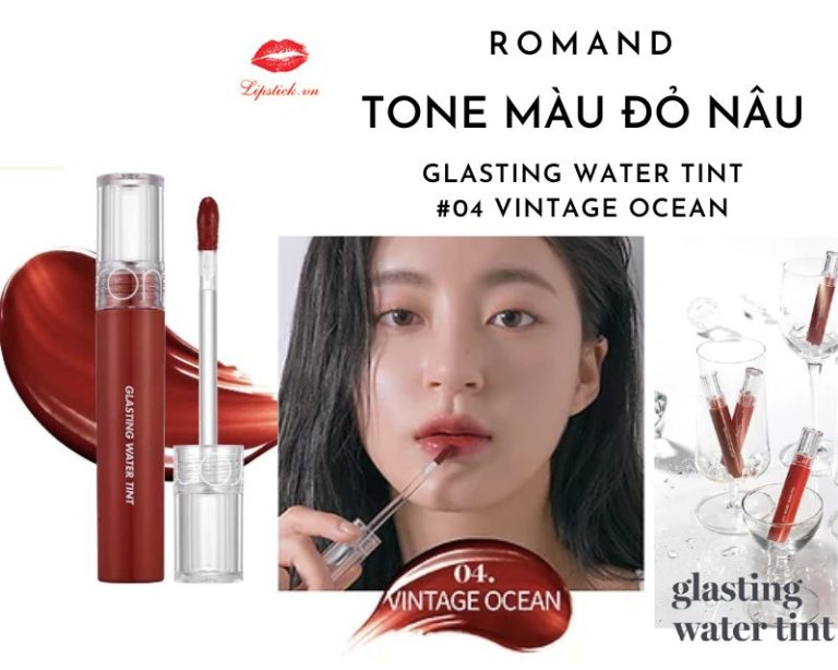 Review Son Romand Glasting Water Tint 04 Vintage Ocean Đỏ Nâu